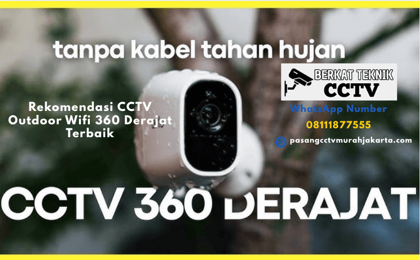 Rekomendasi CCTV Outdoor Wifi 360 Derajat Terbaik - Pasang CCTV Murah Jakarta