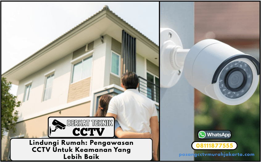 Lindungi Rumah: Pengawasan CCTV Untuk Keamanan Lebih Baik - Pasang CCTV ...